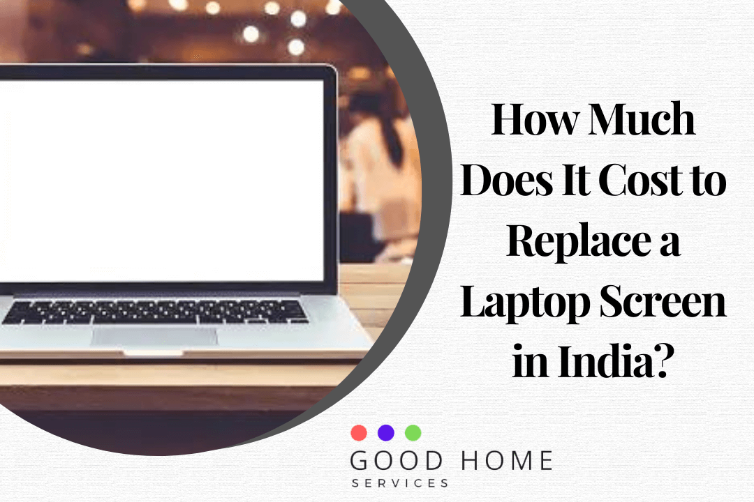 How Much Does It Cost to Replace a Laptop Screen in India? - Get the ...