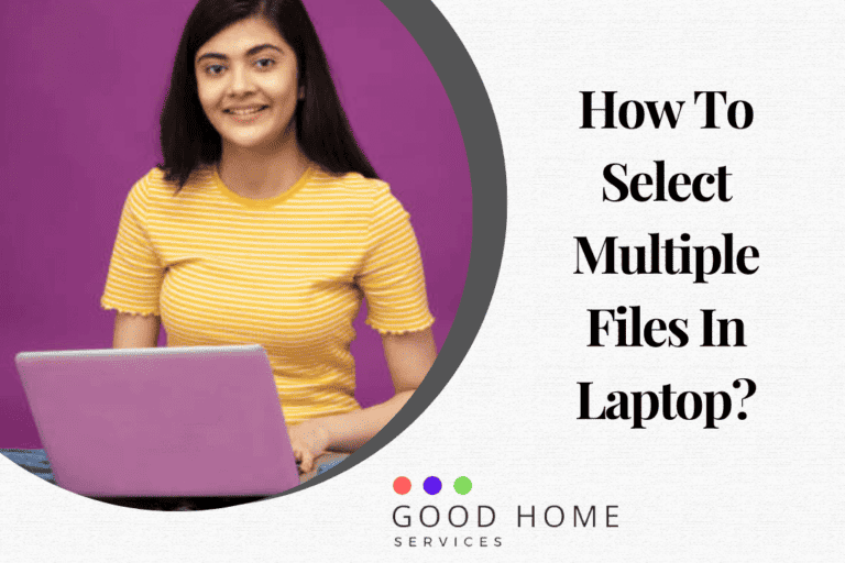 How to Select Multiple Files on Your Laptop: A Step-by-Step Guide